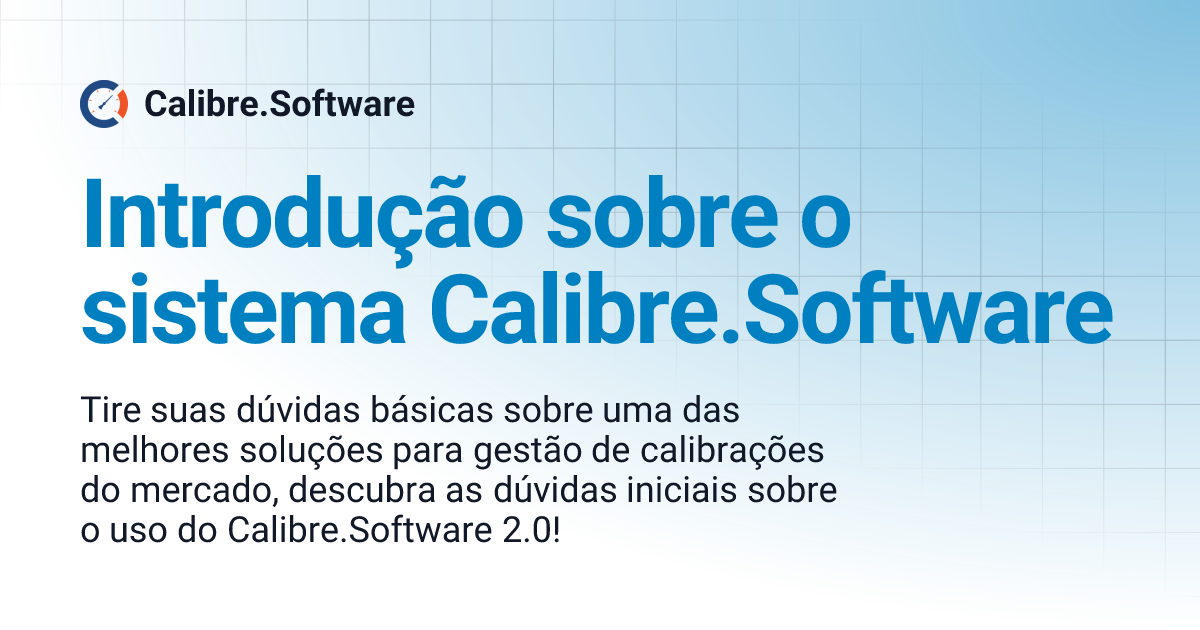 Introdução sobre o sistema Calibre.Software | Calibre.Software