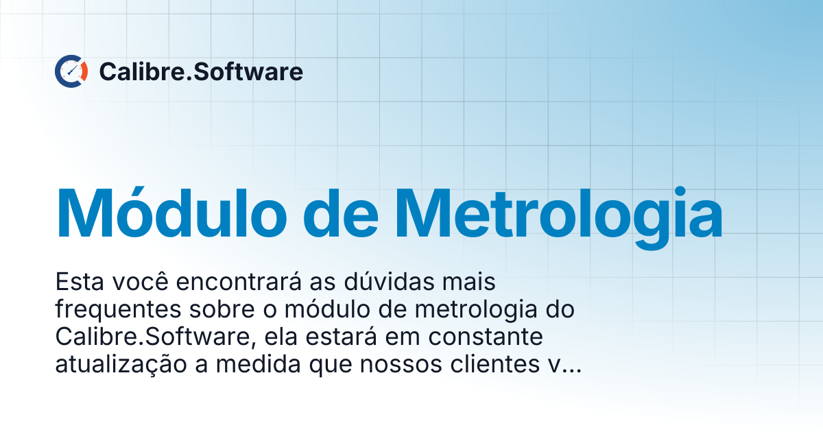 Módulo de Metrologia | Calibre.Software